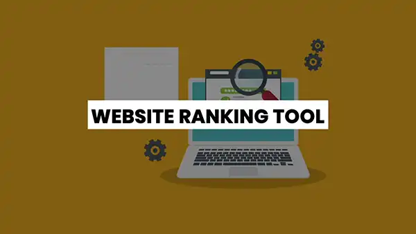 Website Ranking: Website Health Analysis & Monitoring ToolKit